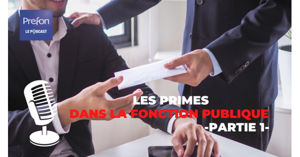 Les primes dans la Fonction publique - partie 1